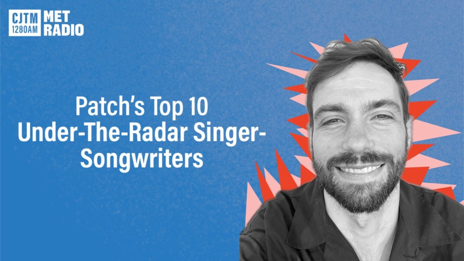 Patch’s Top 10 Under-the-Radar Singer-Songwriters of 2025 | MetRadio.ca